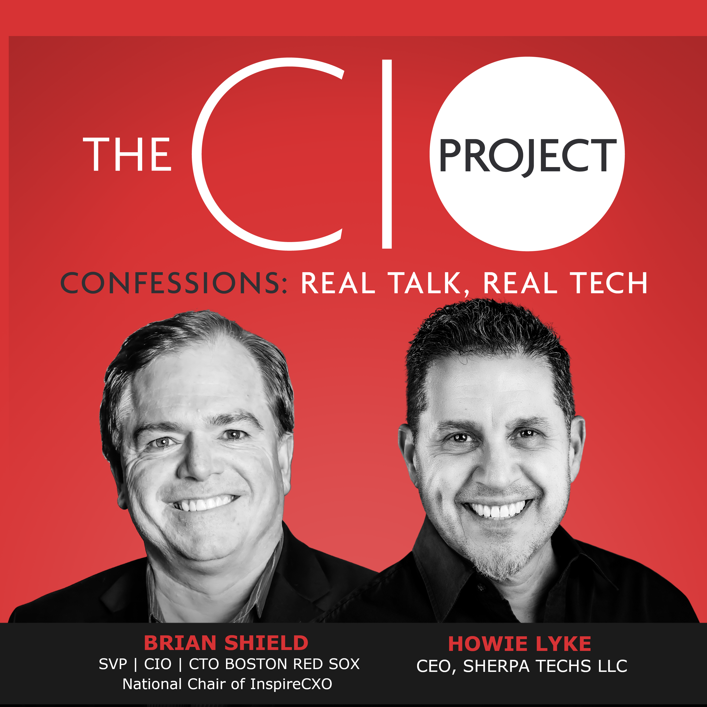 The CIO Project - Confessions; Real Talk; Real Tech